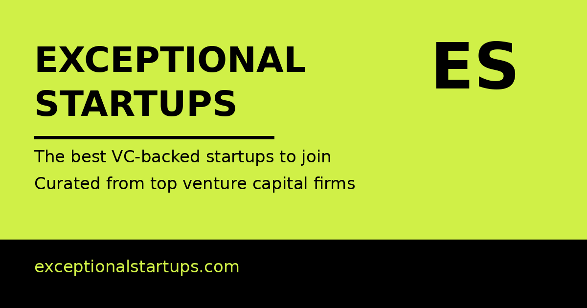 2025 Exceptional Startups List — Top Startups to Join